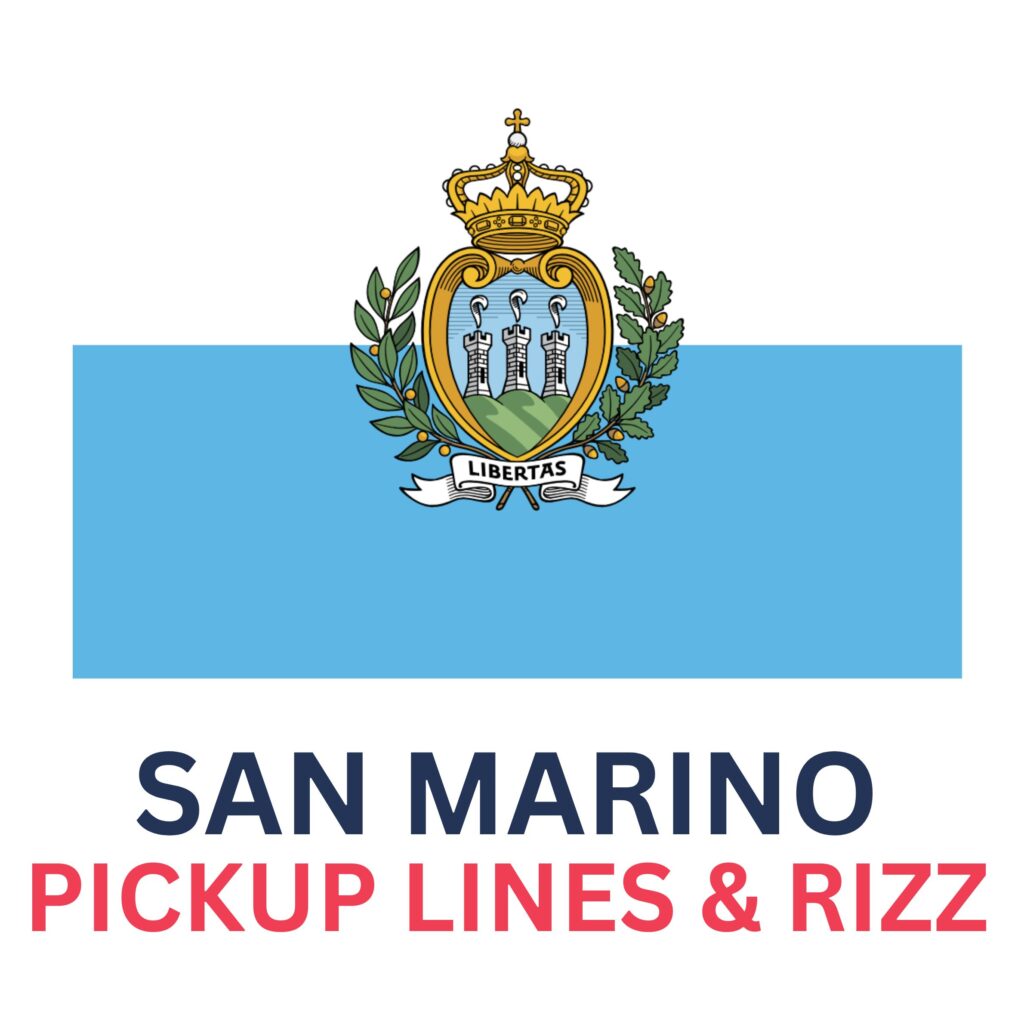 Sammarinese Rizz Lines: Timeless Charm from the World's Oldest Republic ...