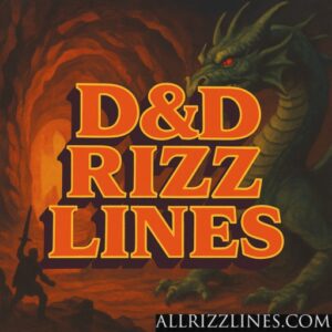 DnD Rizz Lines: Enchanting Flirting from the Realms of Adventure - All ...
